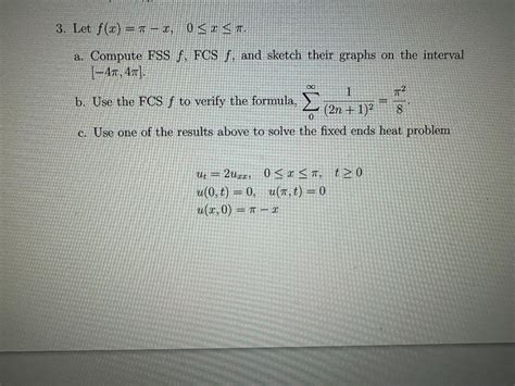 Solved 3 Let f x πx 0xπ a Compute FSS f FCS f and Chegg com
