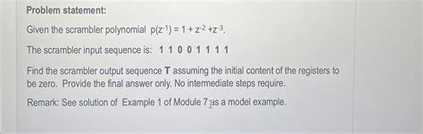 Solved Problem Statementgiven The Scrambler Polynomial