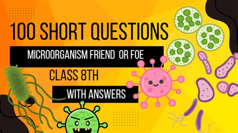 100 Most Important Extra Questions Of Microorganisms Friends And Foe