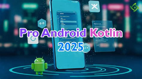 Pro Android Kotlin 2025 Branium