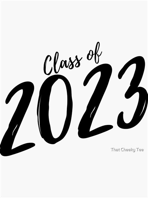 Class Of 2023 Simple Typography Black 2023 Class Of Graduation Design Sticker For Sale By
