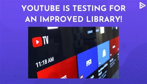 YouTube TV New Library Improvements Are Out For Testing