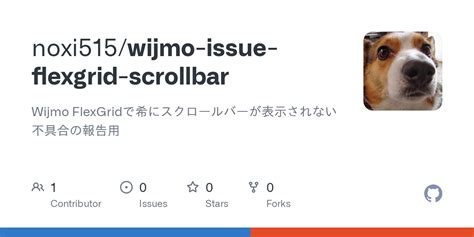 Github Noxi515 Wijmo Issue Flexgrid Scrollbar Wijmo Flexgridで希にスクロールバーが表示されない不具合の報告用