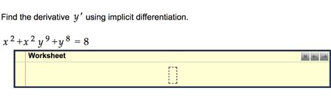 solved find the derivative y using implicit