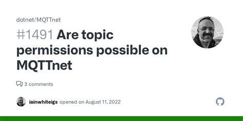 Are Topic Permissions Possible On MQTTnet Issue 1491 Dotnet