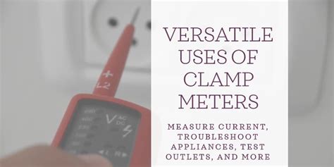 Various Ways To Utilize The Clamp Meter For Daily Use