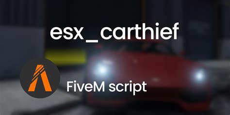 Paid Esx Qbcore Alyrix Carthief Low Ms And Easy Config Fivem