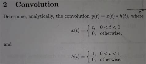 Solved Determine Analytically The Convolution Chegg