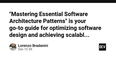 mastering essential software architecture patterns is your go to