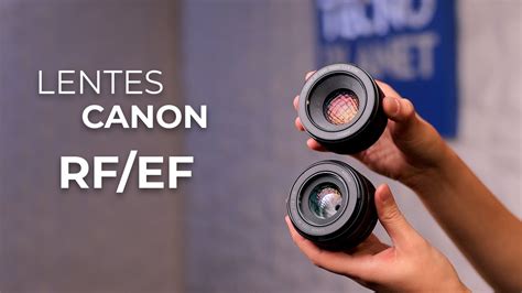 ¿conoces Las Diferencias Entre Los Objetivos Ef Y Rf De Canon Youtube