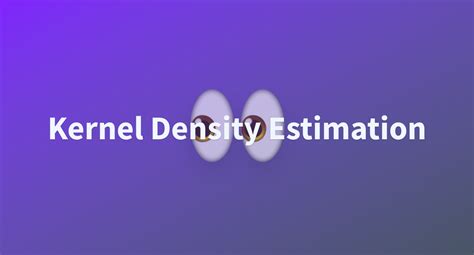 sklearn docs kernel density estimation at main