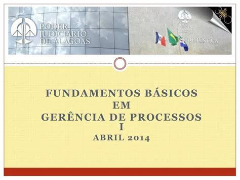 PPT FUNDAMENTOS BÁSICOS EM GERÊNCIA DE PROCESSOS i Abril PowerPoint Presentation ID