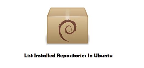 how to list installed repositories in ubuntu and debian tecadmin