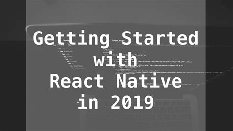 Getting Started With React Native In 2019 Build Your First App R