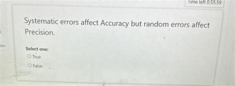 Solved Systematic Errors Affect Accuracy But Random Errors