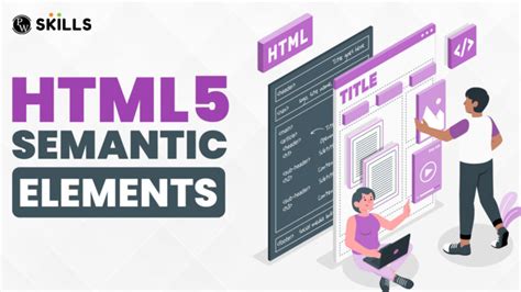 15 Outstanding Html5 Semantic Elements Explained For Beginners And