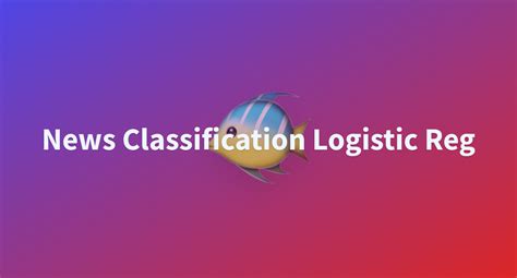 Drhadityo9newsclassificationlogisticreg At Main