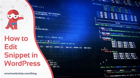 How To Edit Snippet In Wordpress Smart Web Ninja