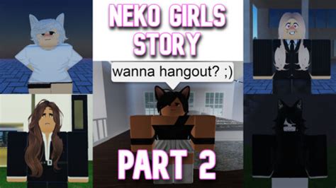 RELEASE Sussy Neko Girls Story Part Roblox