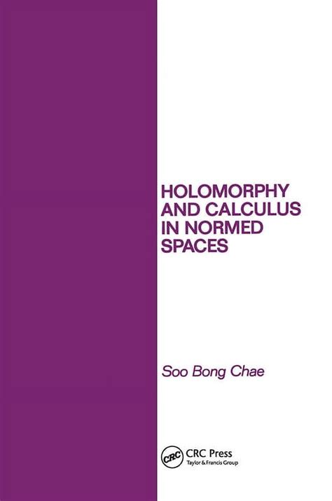 chapman and hall crc pure and applied math holomorphy and calculus in