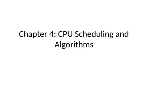 Chapter No 4 Cpu Scheduling And Algorithms Ppt