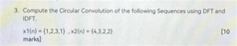 solved 3 compute the circular convolution of the following