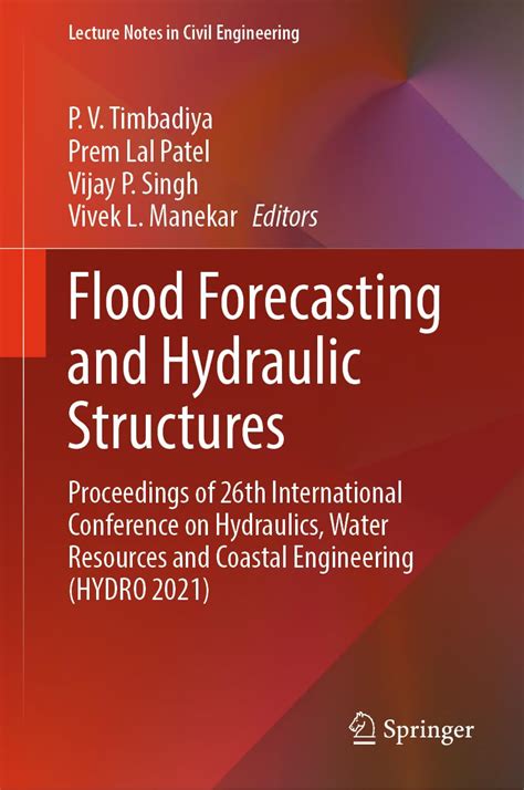 Flood Forecasting And Hydraulic Structures Proceedings Of 26th