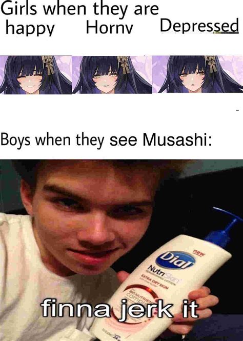Musashi Makes Me Horny Bruh Moment Rokbuddyazurlane