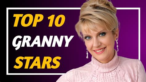 Top 10 Granny Stars 2026 Youtube