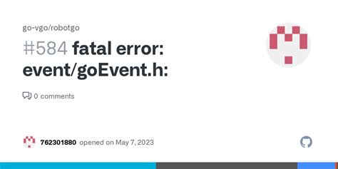 fatal error event goevent h · issue 584 · go vgo robotgo · github