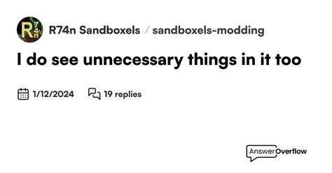 I Do See Unnecessary Things In It Too 🚨 R74n Sandboxels