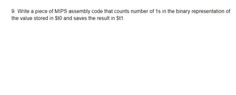solved 9 write a piece of mips assembly code that counts