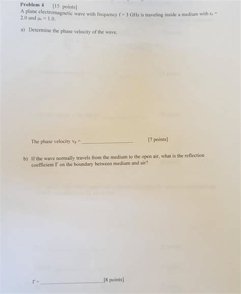 Solved Problem 4 [15 Points] A Plane Electromagnetic Wave