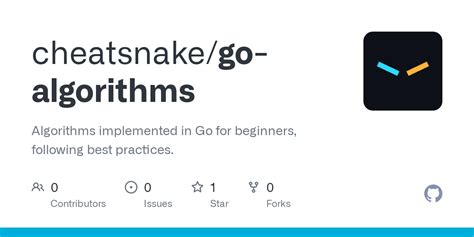 GitHub Cheatsnake Go Algorithms Algorithms Implemented In Go For Beginners Following Best