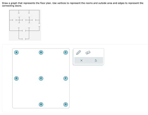solved draw a graph that represents the floor plan use