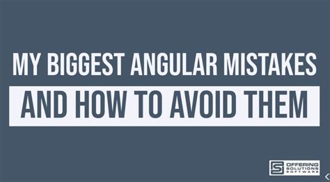 Fabian Gosebrink On Linkedin My Biggest Angular Mistakes And How To Avoid Them