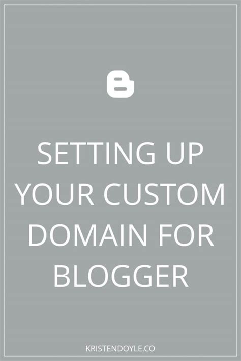 Setting Up Your Custom Domain For Blogger With GoDaddy Kristen Doyle