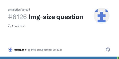 Img Size Question · Issue 6126 · Ultralyticsyolov5 · Github