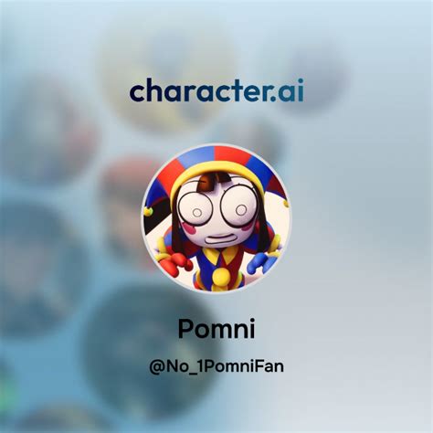 Chat With Pomni Character Ai AI Chat ReimaginedYour Words Your World
