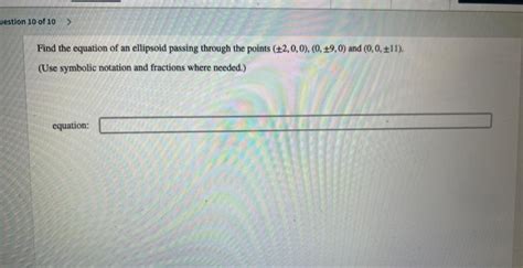 Solved Find The Equation Of An Ellipsoid Passing Through The