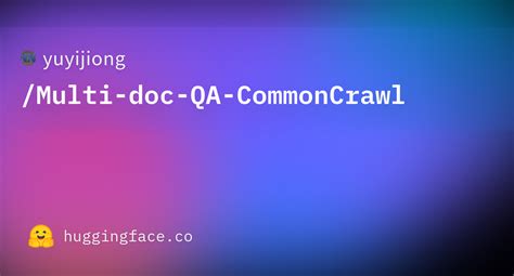 Yuyijiongmulti Doc Qa Commoncrawl · Datasets At Hugging Face