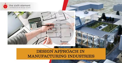 What Is The Design Approach In Manufacturing Industries