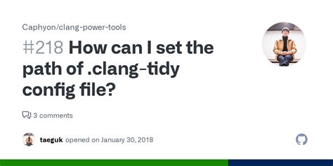 How Can I Set The Path Of Clang Tidy Config File · Issue 218 · Caphyonclang Power Tools · Github