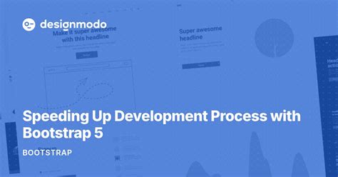 Speeding Up Development Process With Bootstrap 5