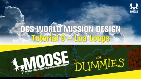 Moose For Dummies 9 Lua Loops Youtube