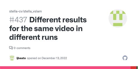 different results for the same video in different runs · issue 437