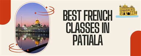 5 Best French Classes In Patiala