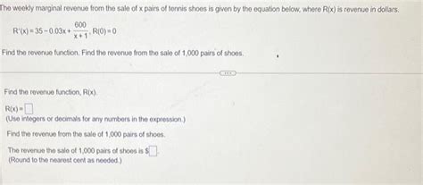 Solved The Weekly Marginal Revenue From The Sale Of X Pairs