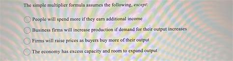 Solved The Simple Multiplier Formula Assumes The Following