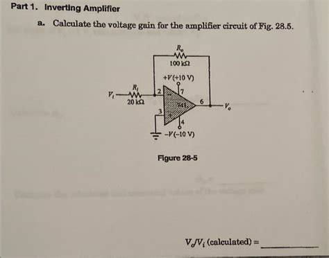 solved part 1 inverting amplifier a calculate the voltage